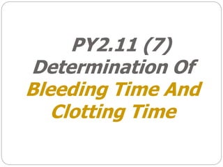 Bleddind Time Clotting Time Demonstration | PPTX