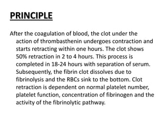 BT CT HESS TEST CLOT RETRACTION TIME.pptx