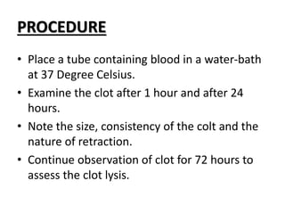 BT CT HESS TEST CLOT RETRACTION TIME.pptx