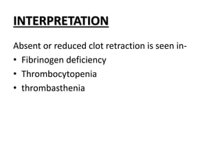 BT CT HESS TEST CLOT RETRACTION TIME.pptx