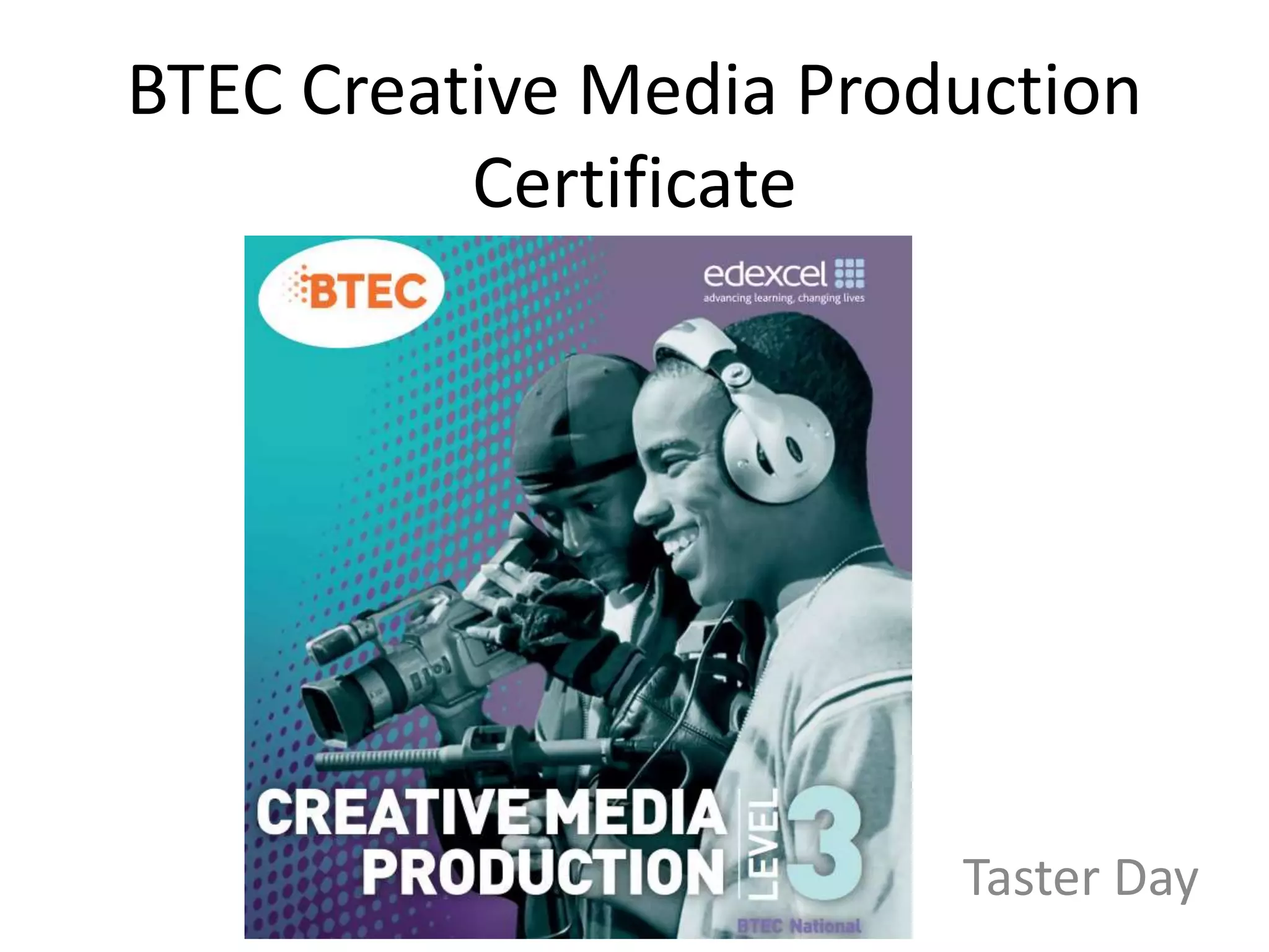 Btec creative media production introduction | PPTX