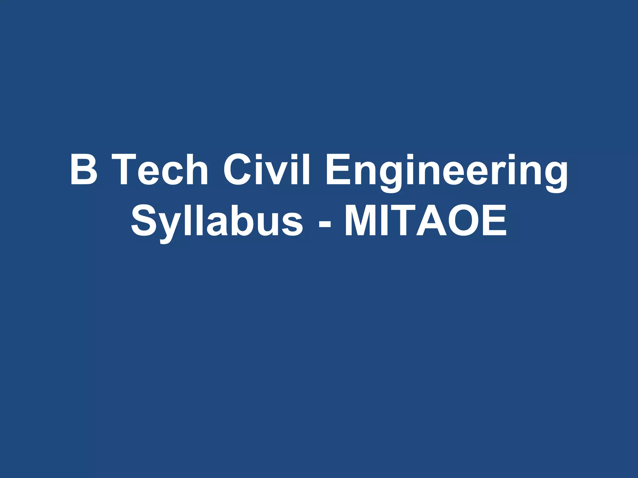 B Tech Civil Engineering Syllabus at MITAOE | PPT