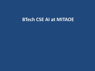 BTech CSE AI at MITAOE | PPTX