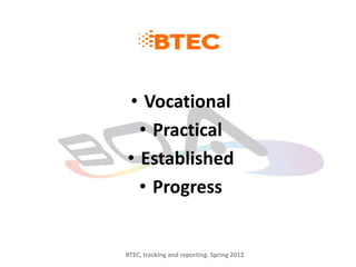 BOA BTEC Presentation - May 2012 | PPT