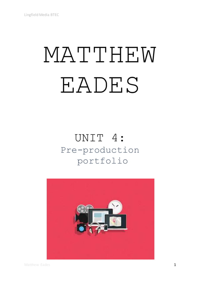 Btec unit 4 media | DOCX | Video Production | Content Production