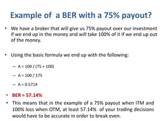 Lesson BTF106. Break-even Ratios for Binary Trading | PPTX