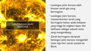 presentation Tingkatan 3 BAB 9 cuaca angkasa lepas.pptx