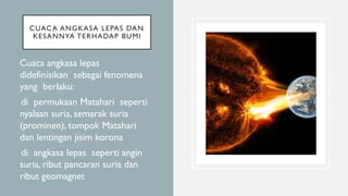 presentation Tingkatan 3 BAB 9 cuaca angkasa lepas.pptx