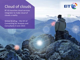 BT "cloud of clouds" vision | PPT