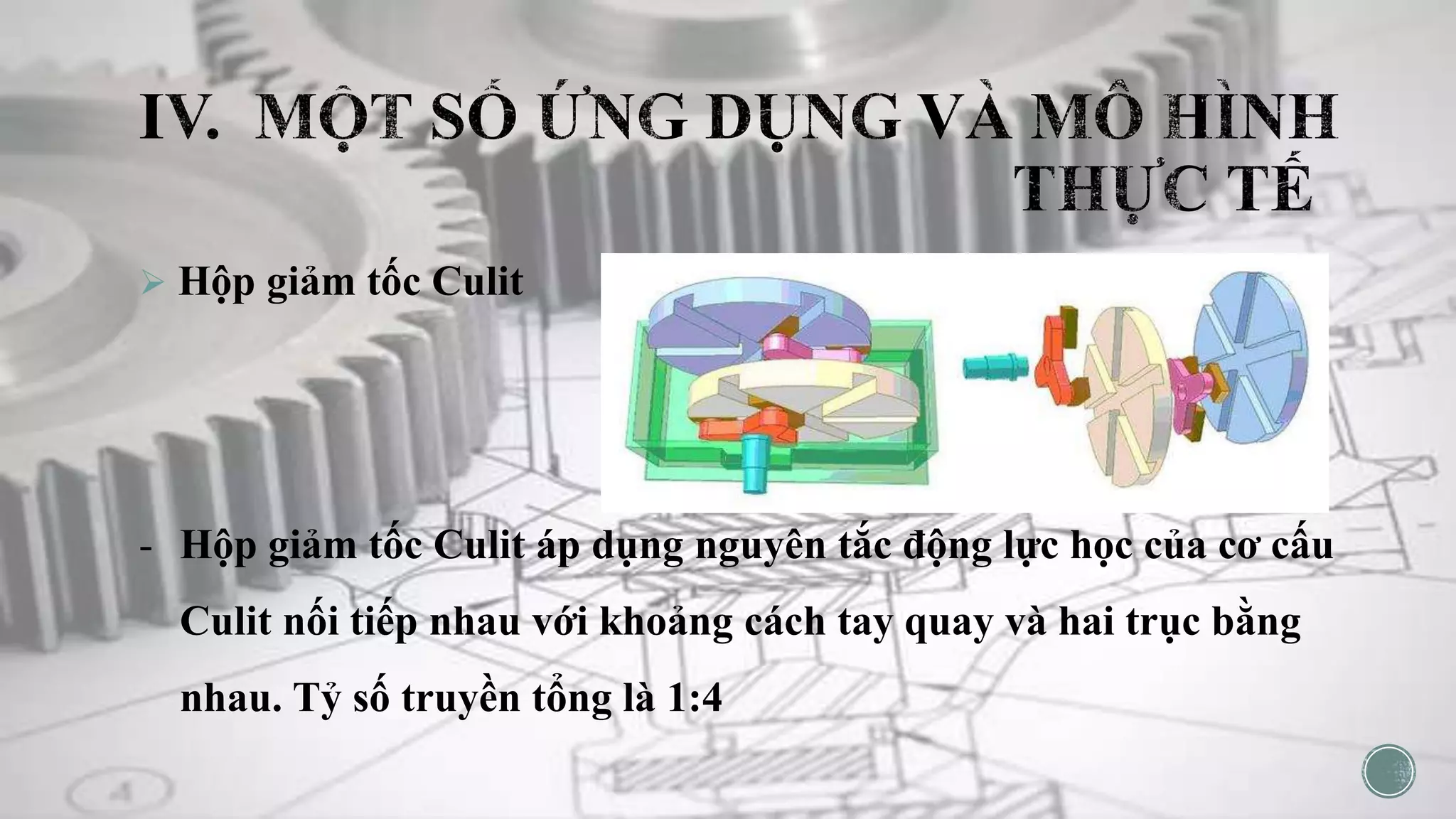 Ứng dụng thực tế của cơ cấu truyền động Culit, Bánh cóc trong các kết ...