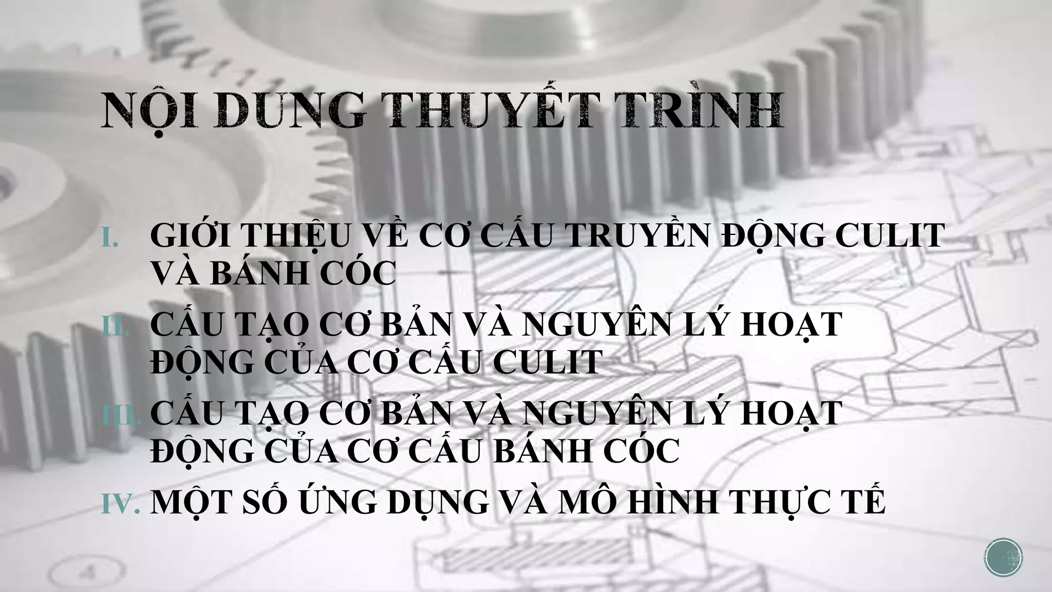 Ứng dụng thực tế của cơ cấu truyền động Culit, Bánh cóc trong các kết ...
