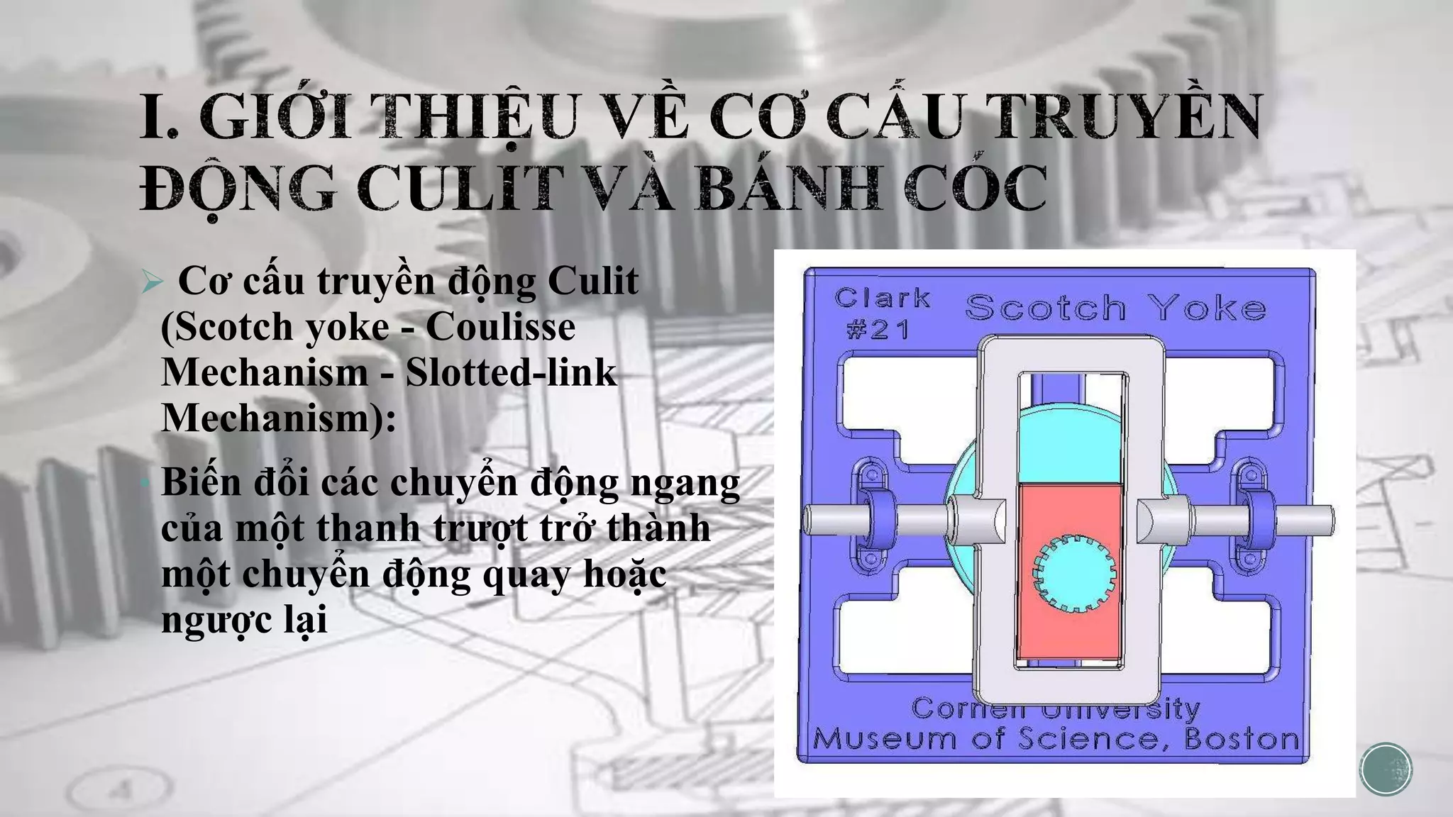 Ứng dụng thực tế của cơ cấu truyền động Culit, Bánh cóc trong các kết ...