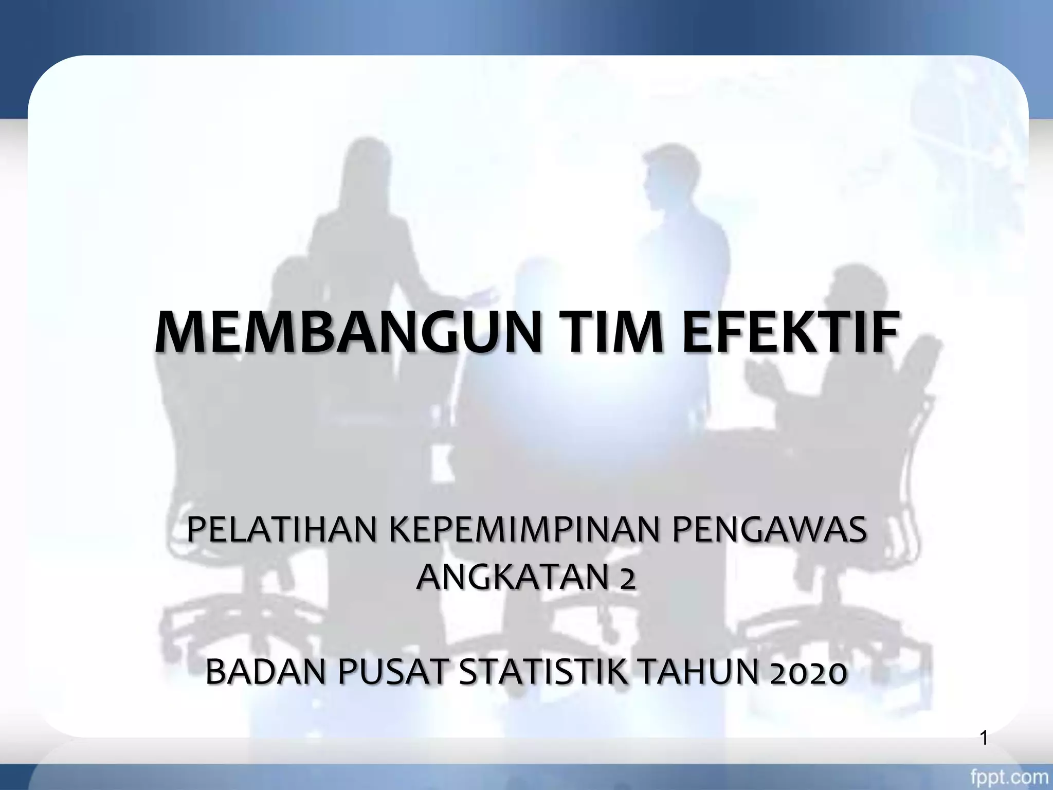 BT_Membangun Tim Efektif_Ir. Erya Afrianus_2107.pptx