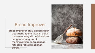 Bahan Tambahan Makanan Pengembang kue dan roti.pptx | Free Download