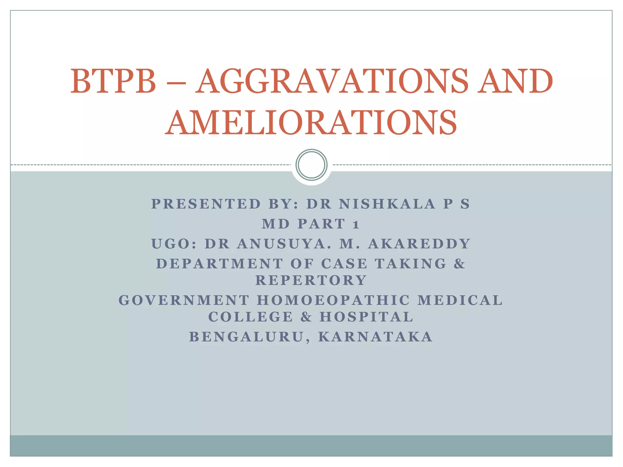 BTPB – AGGRAVATIONS AND AMELIORATIONS.pptx
