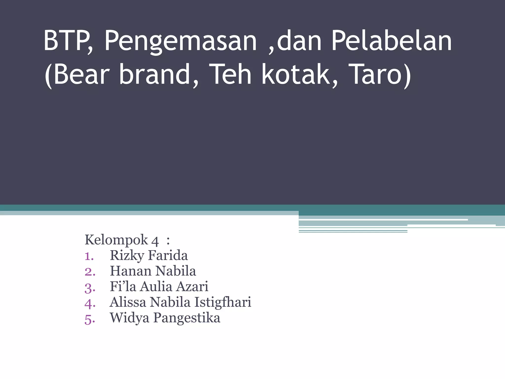 BTP, Pengemasan ,dan Pelabelan.pptx