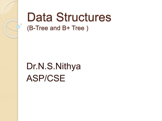 Data structures trees - B Tree & B+Tree.pptx
