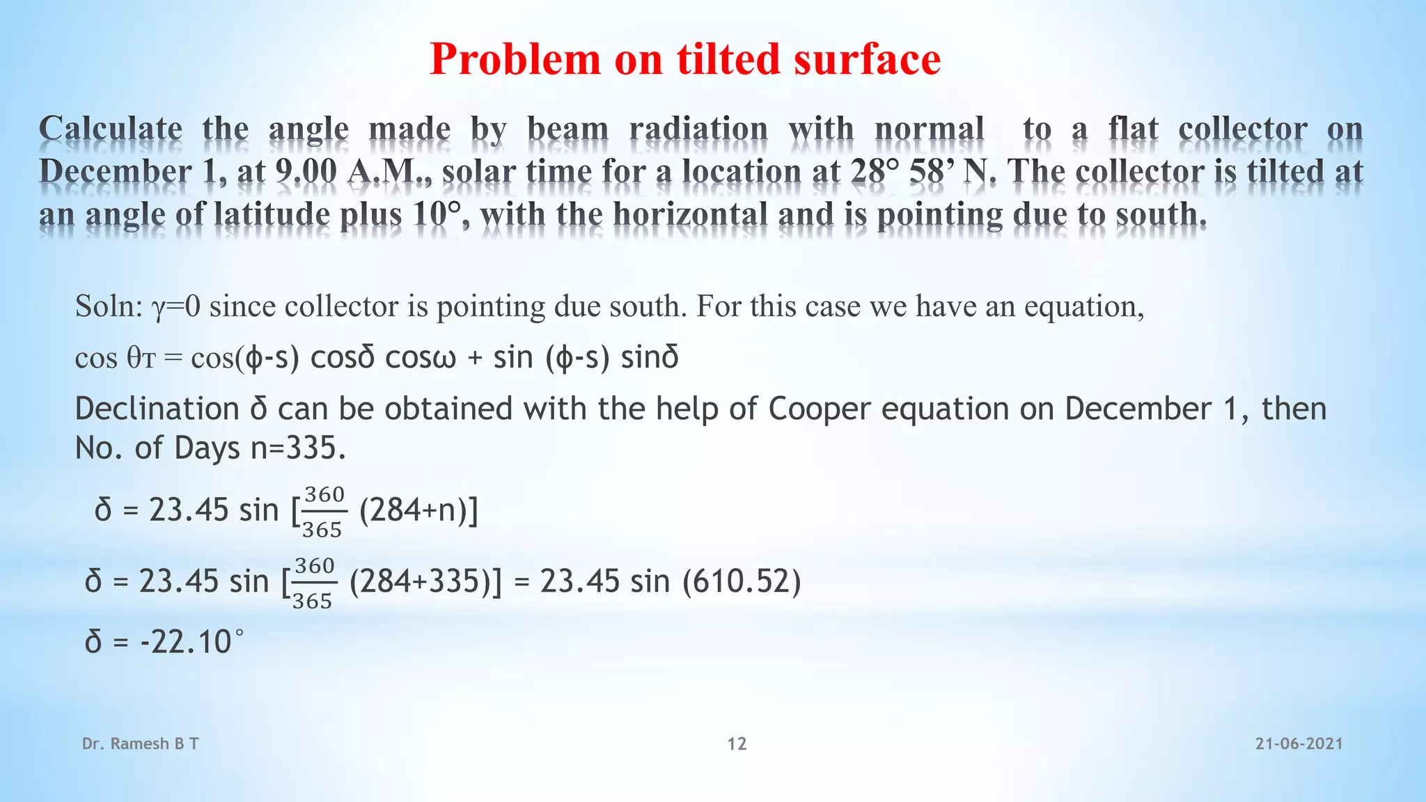 Solar Radiation Geometry, Solar Thermal Conversion and Applications | PPTX