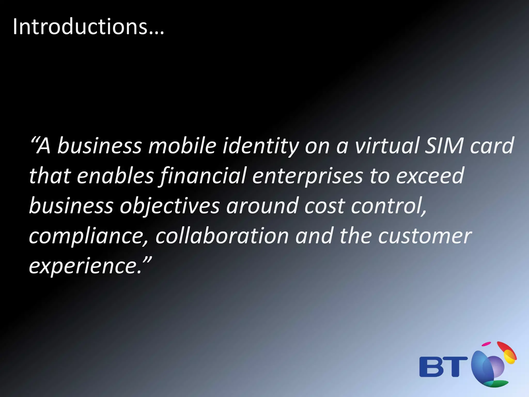 BT smartnumbers helps you deliver mobile innovation and reduce costs | PPT
