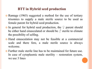 Balanced tertiary trismoics - Hybrid seed production | PPTX