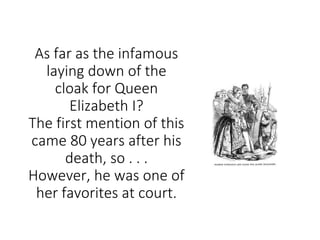 Who Was Sir Walter Raleigh? | PPTX | Christianity | Religion & Spirituality