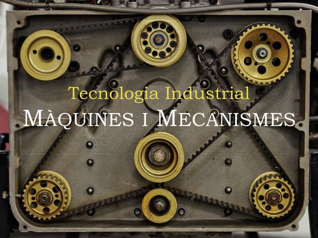 Mecanismes Tecnologia industrial | PPT