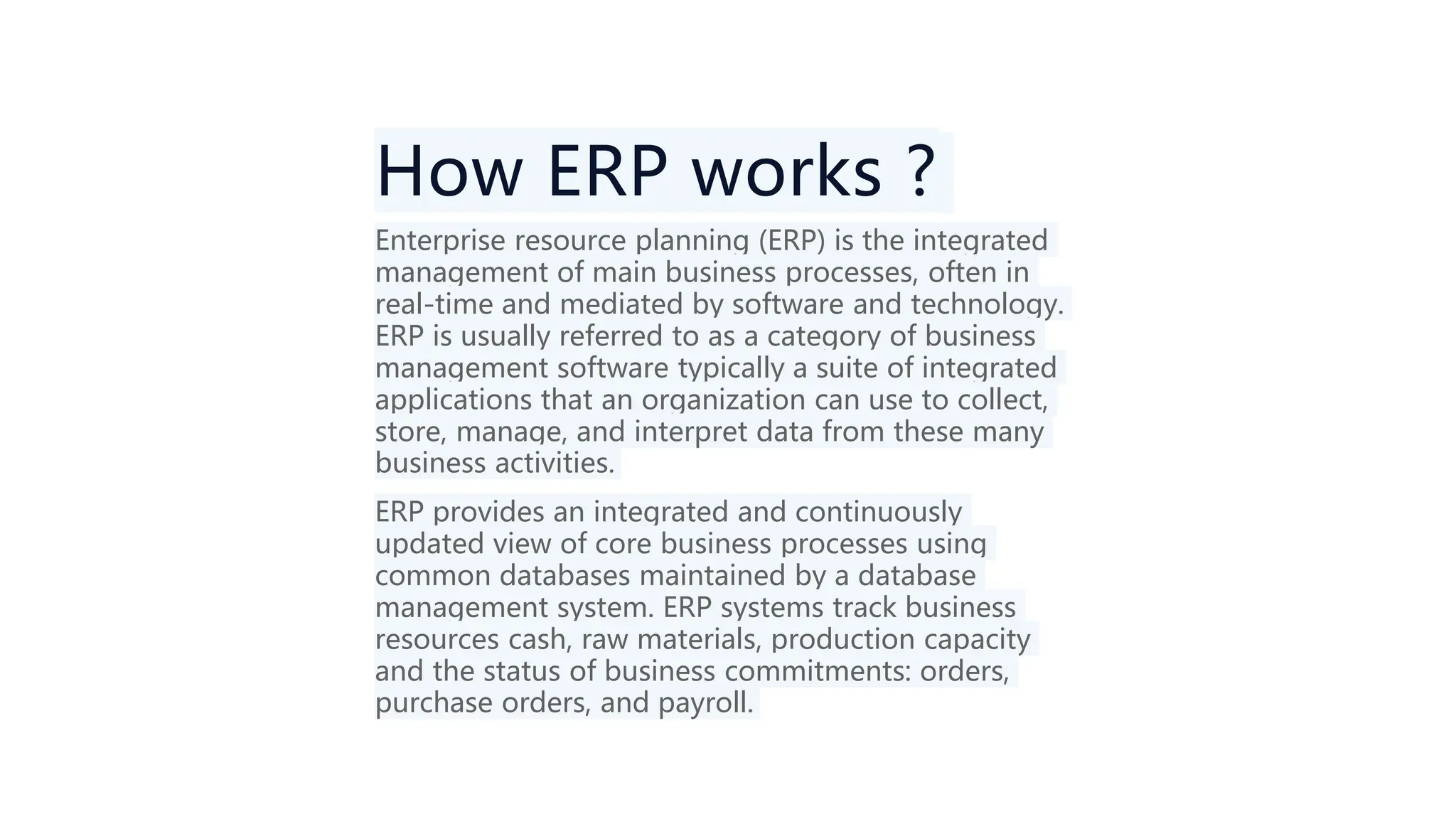 How ERP works? Enterprise resource planning (ERP) is the integrated ...