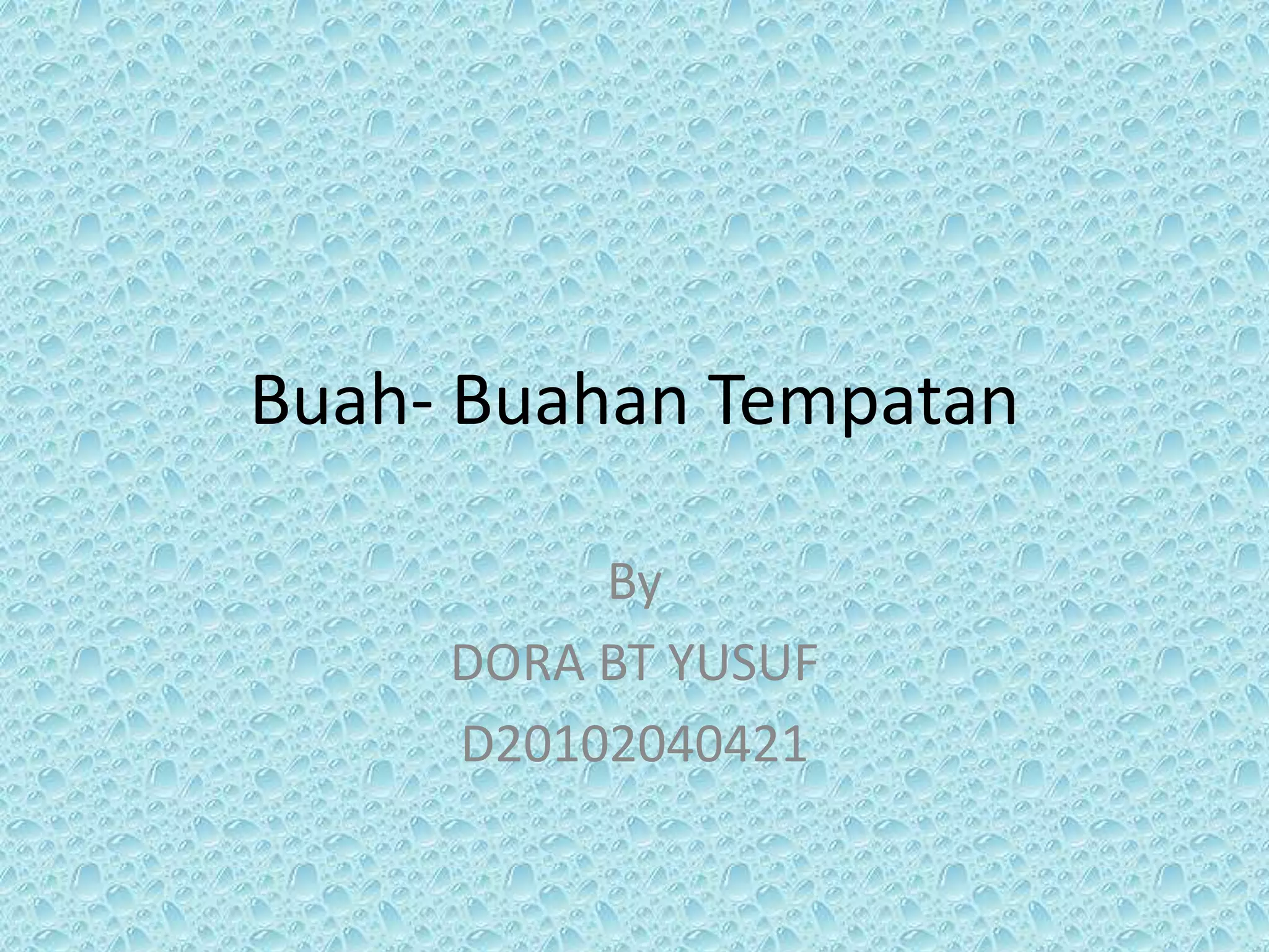 Buah buahan tempatan | PPTX