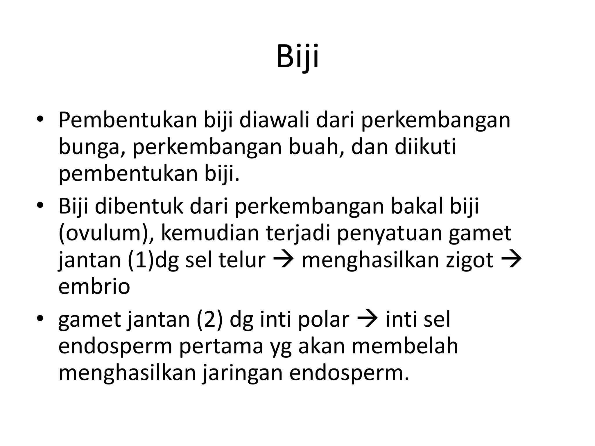 Struktur pertumbuhan dan perkembangan buah dan bijipptx | PPTX