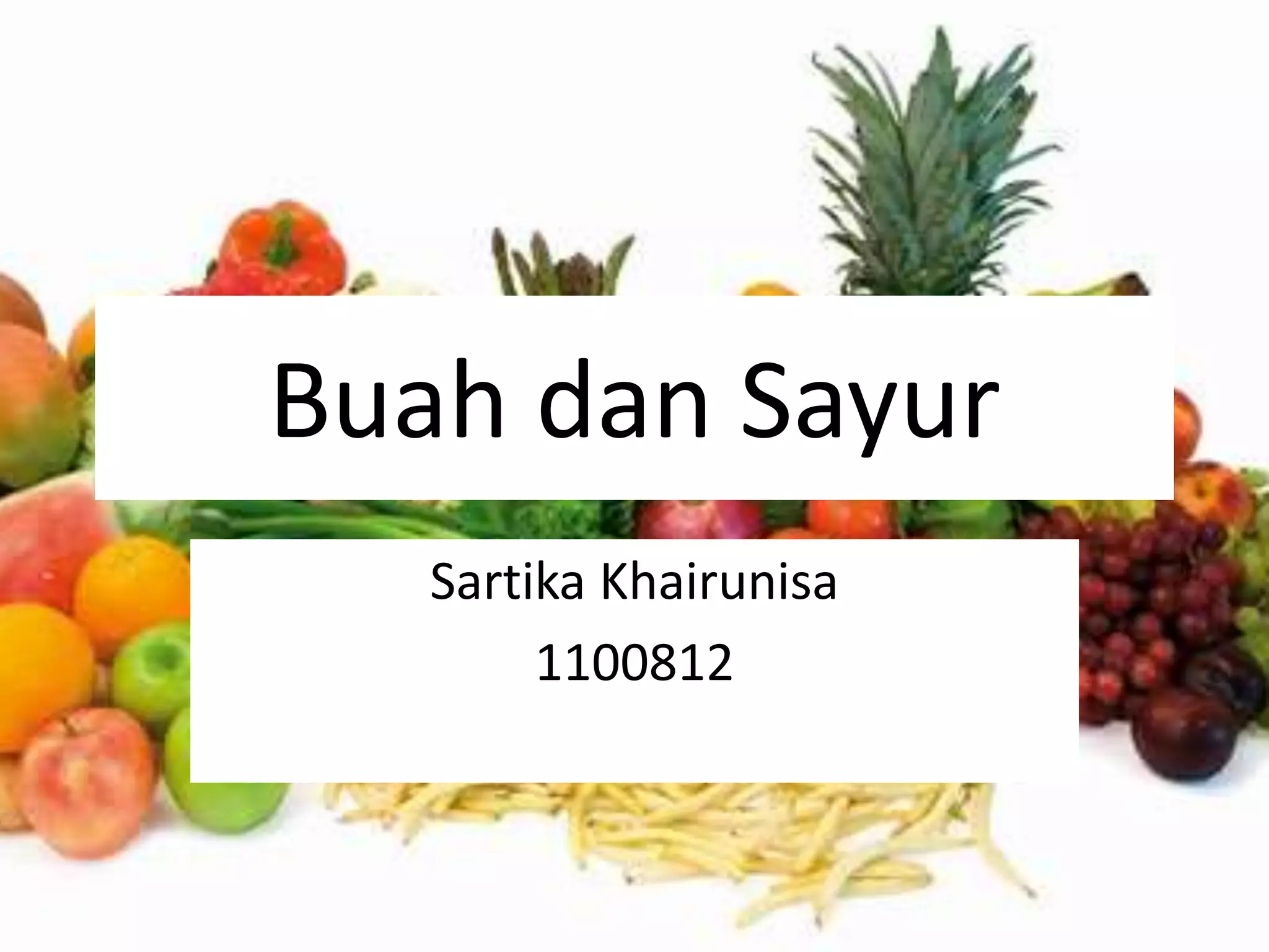 Buah dan sayur | PPTX