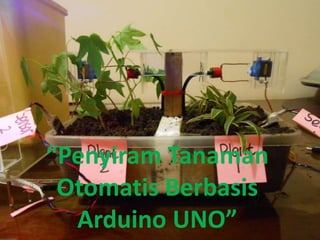 Prototype Alat Penyiram Tanaman Otomatis dan Pengontrol Level Air ...