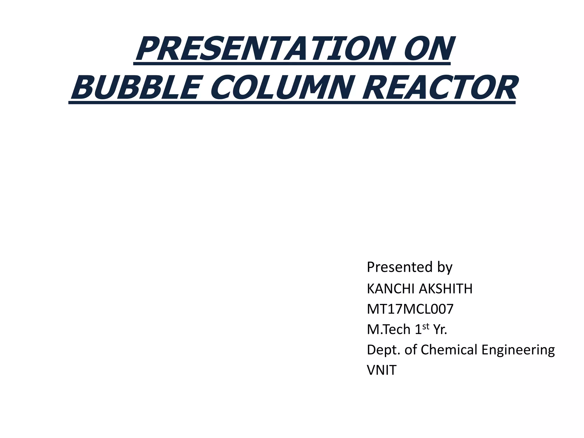 Bubble column reactor | PPTX