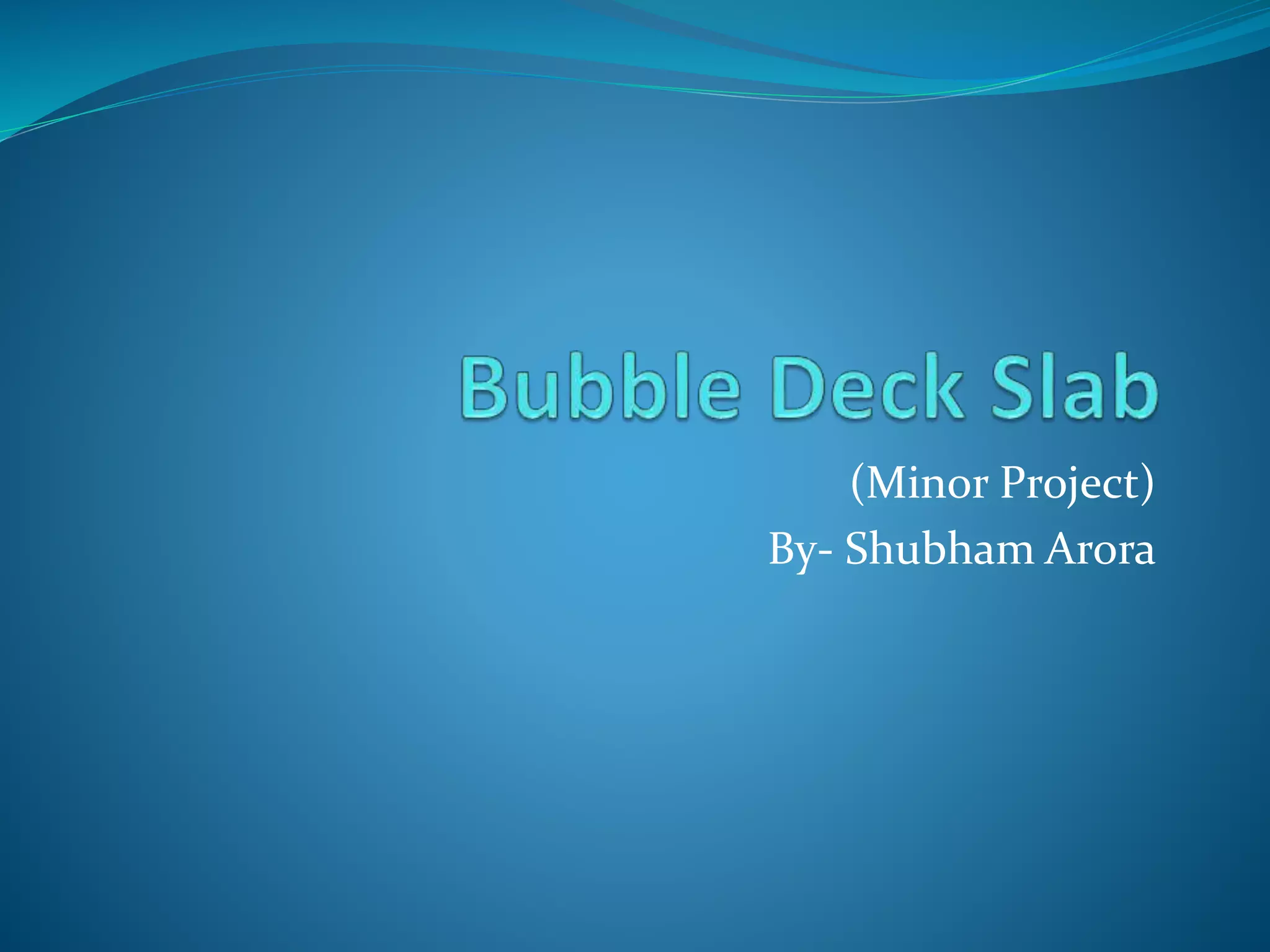 Bubble deck slab | PPTX