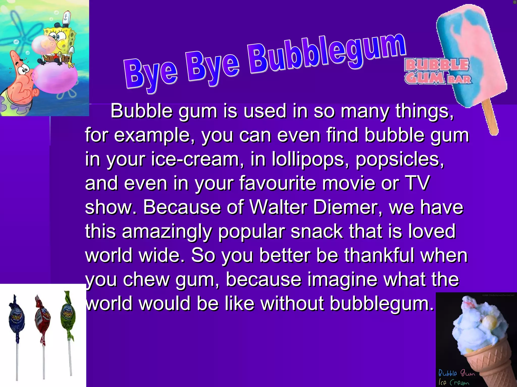 Bubble gum | PPT