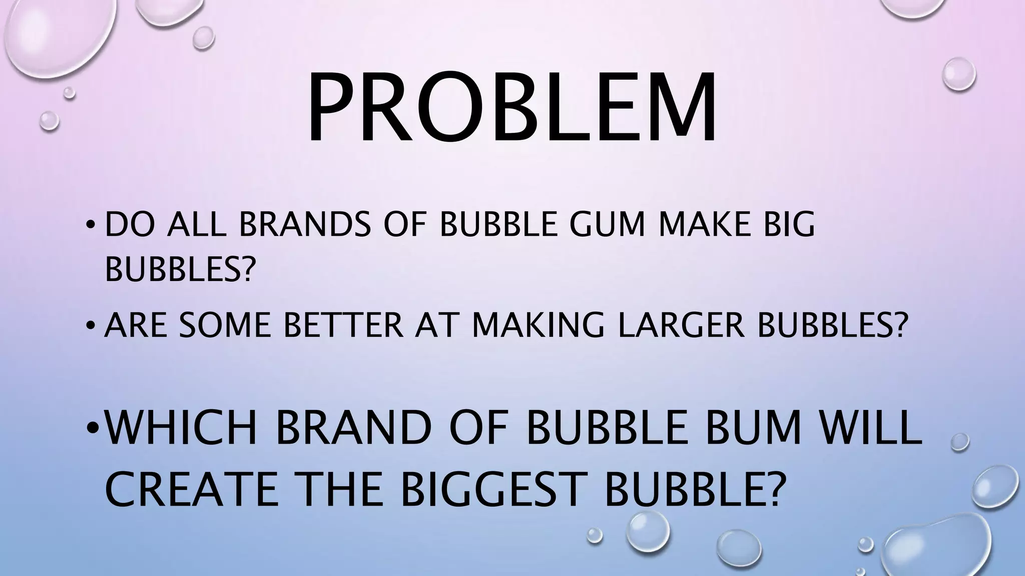 Bubble gum | PPTX