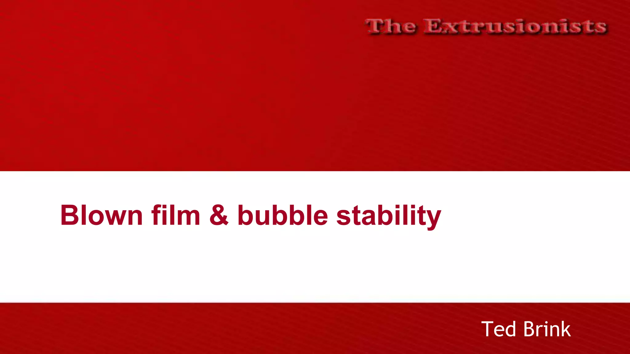 Bubble stability in blown film | PPSX