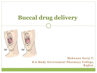 Buccal Administration