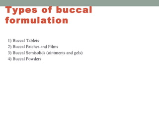 Buccal bioadhesive drug delivery system G1ppt | PPT