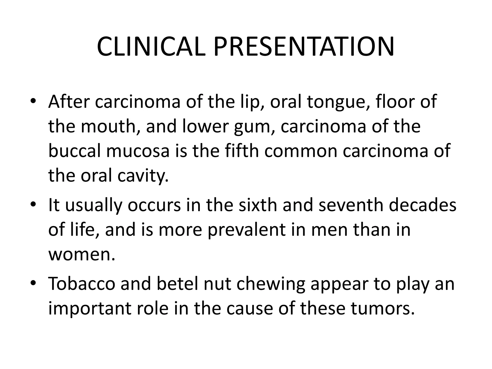 BUCCAL CARCINOMA - Disease and Management | PPTX