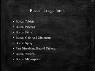 Buccal drug delivery regulatory guidelines | PPT