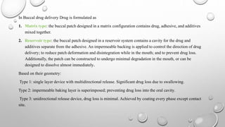 Buccal drug delivery pptx | PPTX
