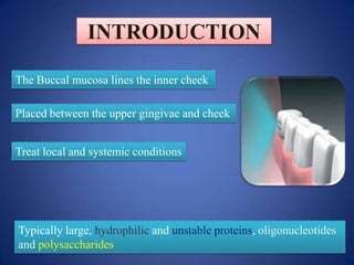 Buccal drug delivery system | PPTX