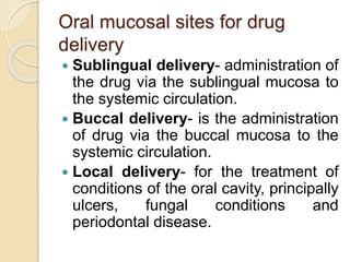 Buccal drug delivery systems | PPTX