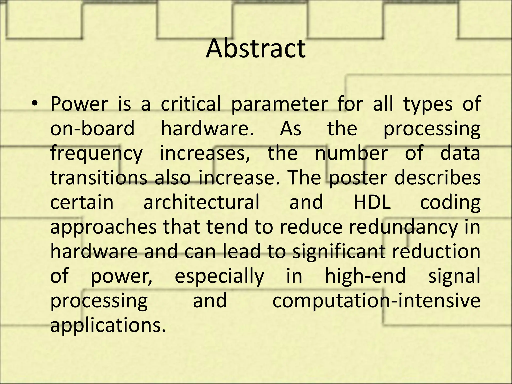Low power architecture and HDL coding practices for on-board hardware ... Low power architecture and HDL coding practices for on-board hardware ...