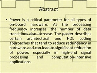 Low power architecture and HDL coding practices for on-board hardware ...