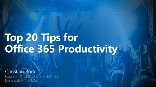 Top 20 Tips for Office 365 Productivity | PPTX