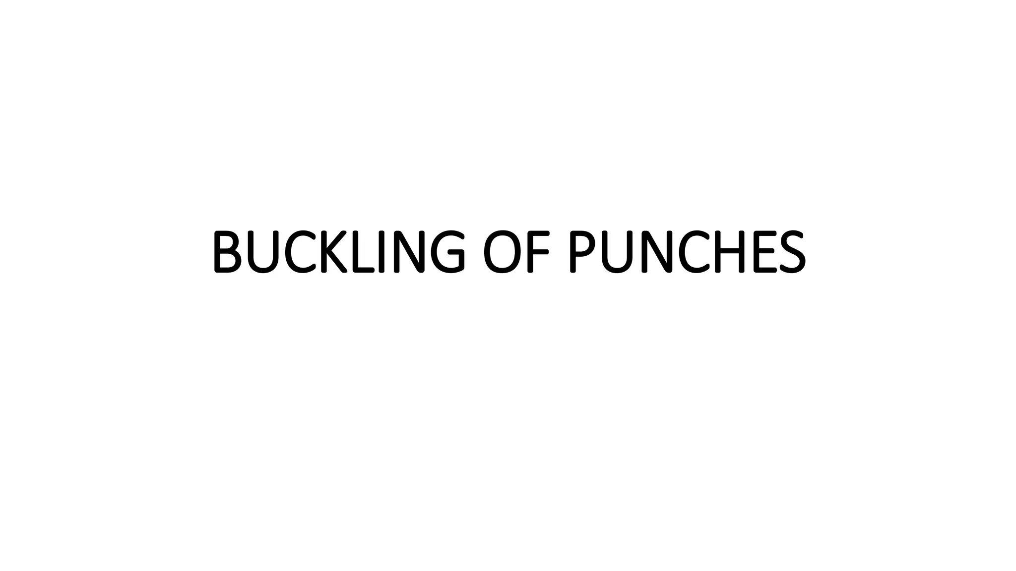 Buckling of punches | PPTX