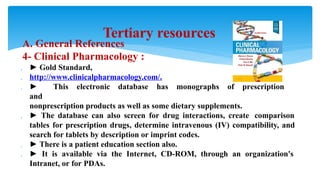 Tertiary drug information resources “Literatures” | PPT