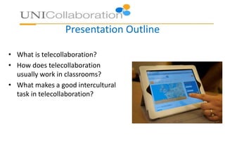 Telecollaborative Exchange and Intercultural Education | PPTX