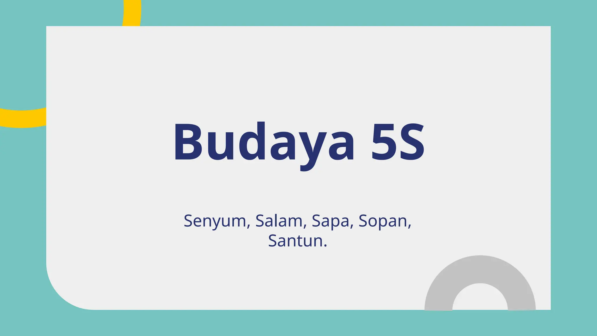BUDAYA 5S EDIT SENYUM SAPA SALAM SOPAN SANTUN.pptx